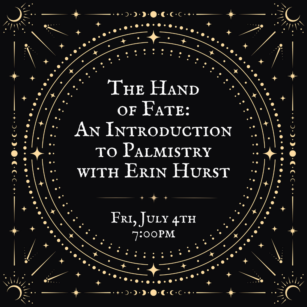 The Hand of Fate: An Introduction to Palmistry with Erin Hurst ...